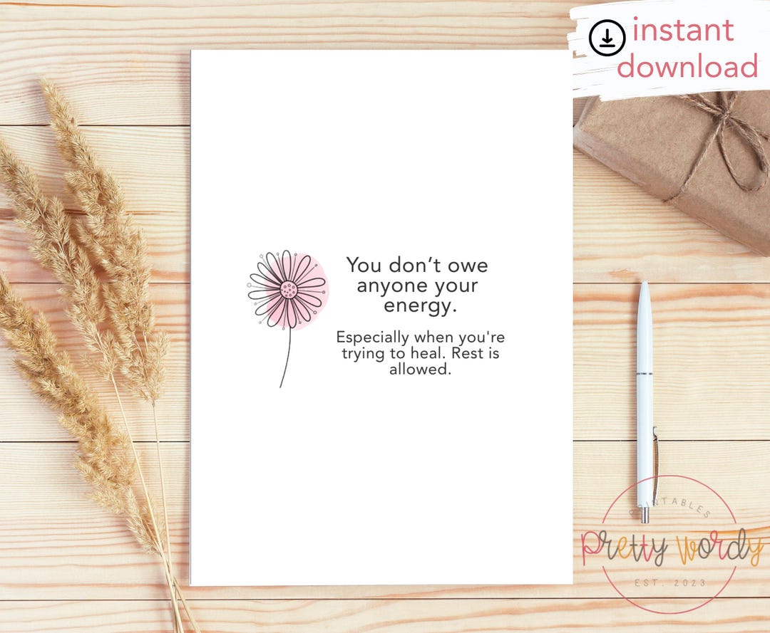 Minimalist Encouragement Printable Card – “you Don’t Owe Anyone Your ...