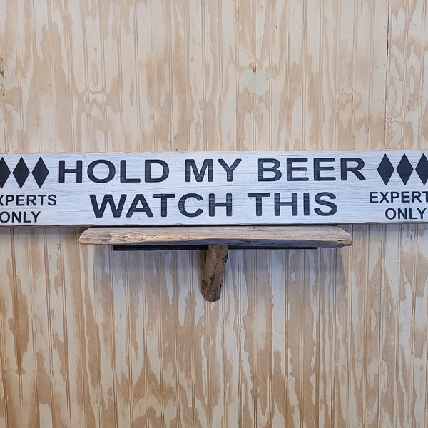 Hold My Beer Watch This Sign - Etsy