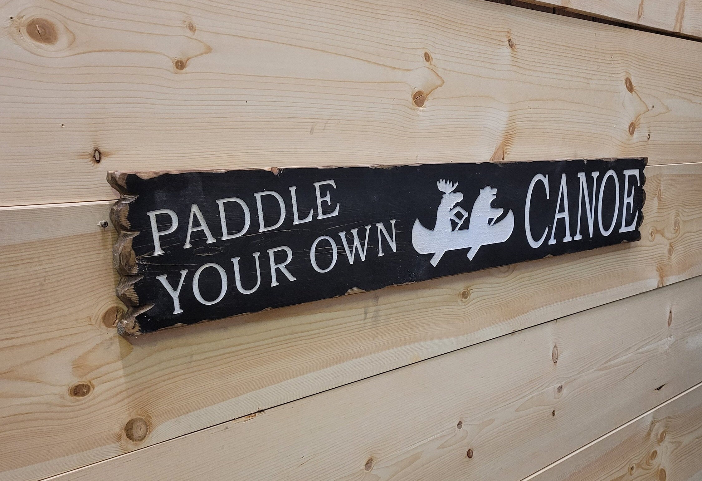 PADDLE Your Own CANOE/Carved Rustic Wood Sign/Cabin /Lodge décor/River ...