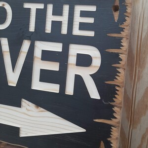 TO THE River/carved Rustic Wood Sign/fishing/cabin/hunting/lodge/dock ...