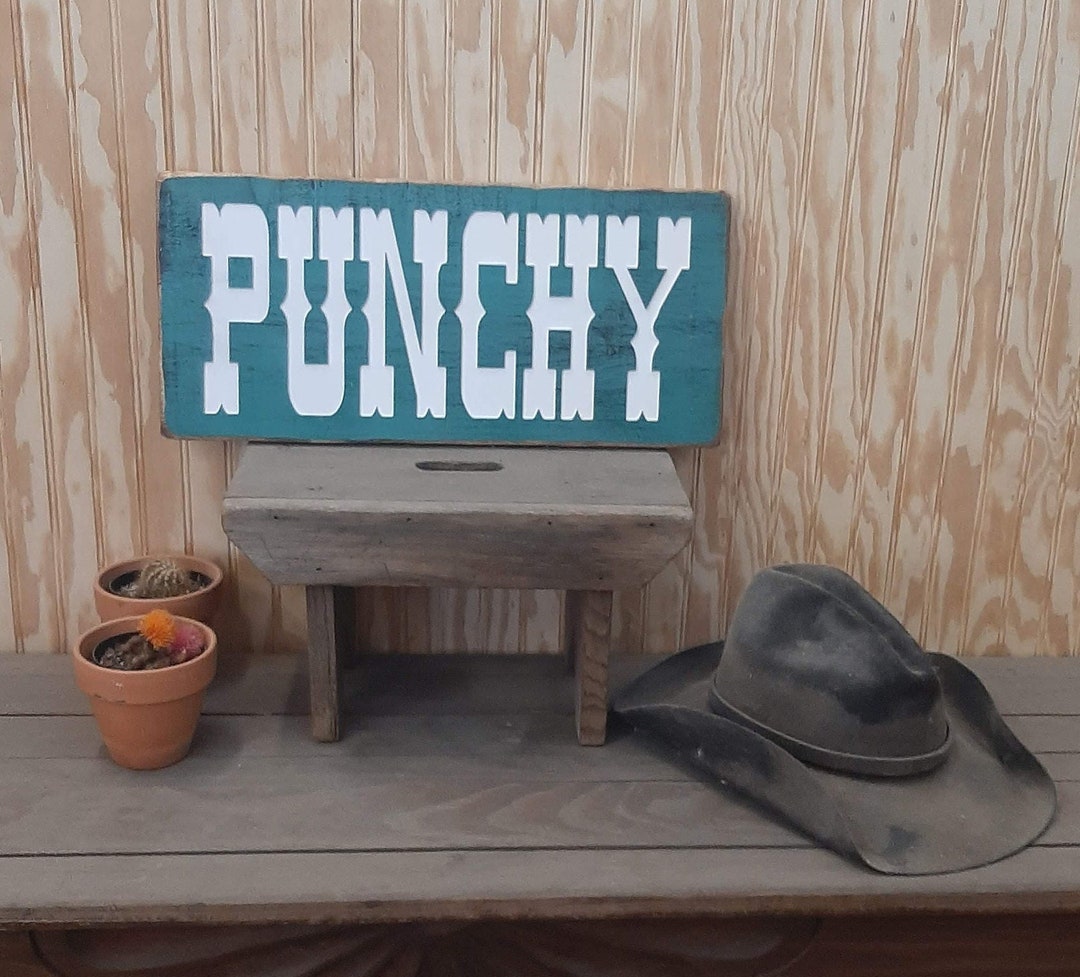 Punchy/rustic Carved Wood Sign/western Décor/bunk House/cowboys ...