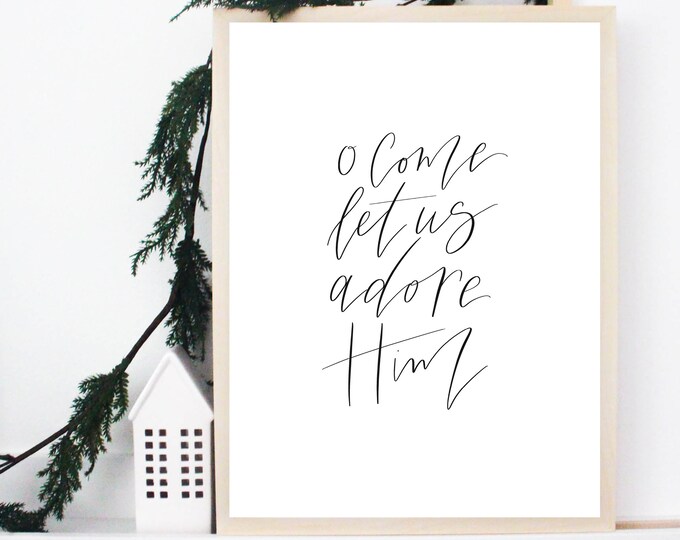 O Come Let Us Adore Him Print, Printable Christmas Decor, Holiday Print ...