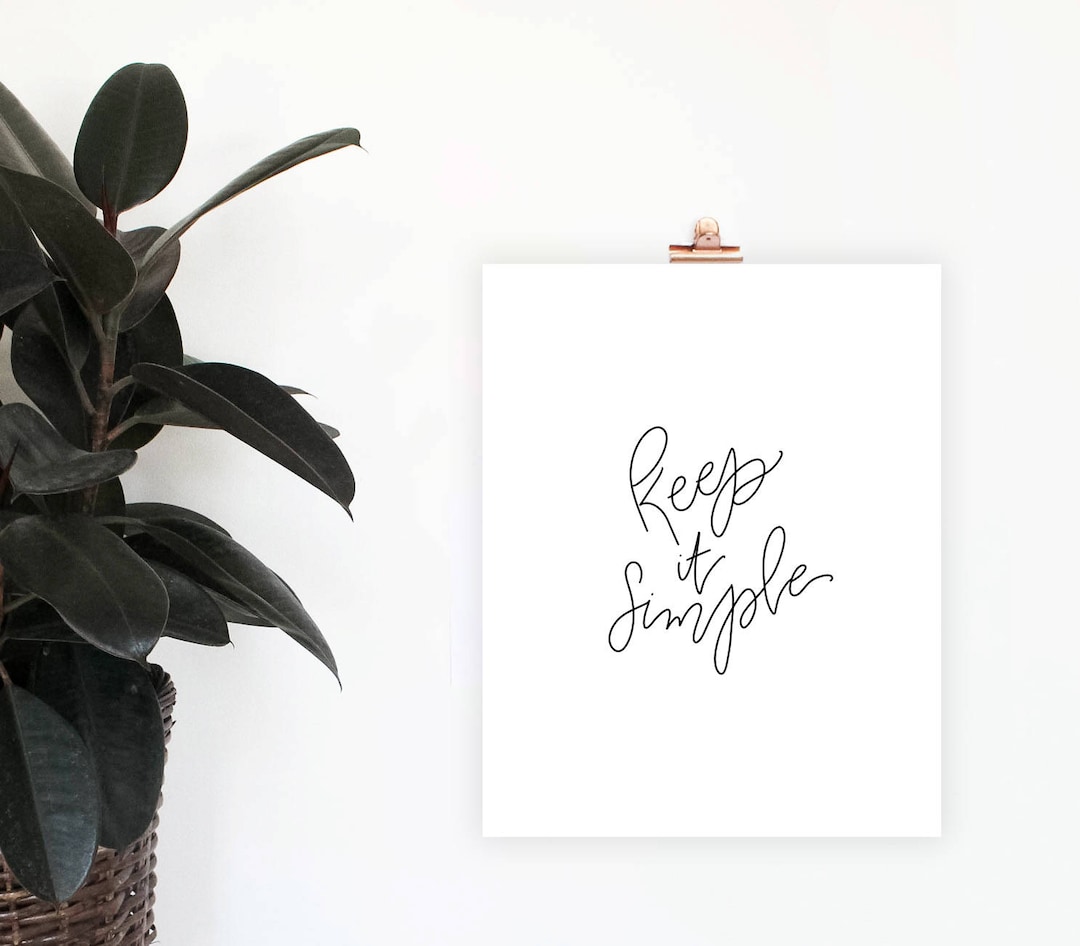 Keep It Simple Poster, Printable Wall Art, Inspirational Quote, Home ...