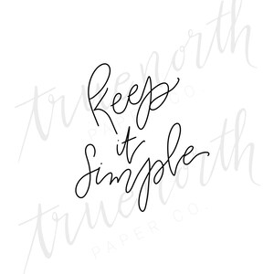 Keep It Simple Poster, Printable Wall Art, Inspirational Quote, Home ...