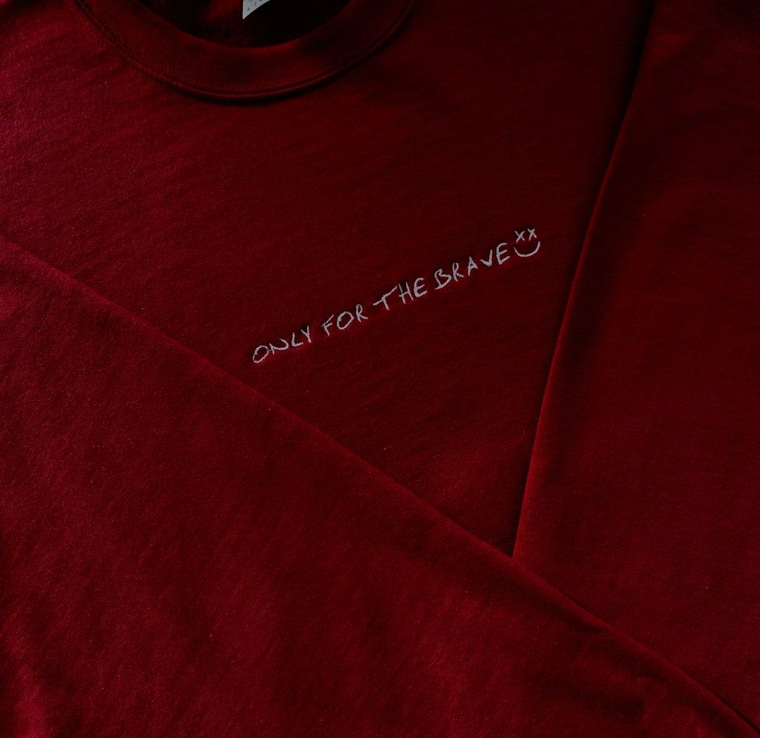 Only for the Brave Sweatshirt or T-shirt - Etsy
