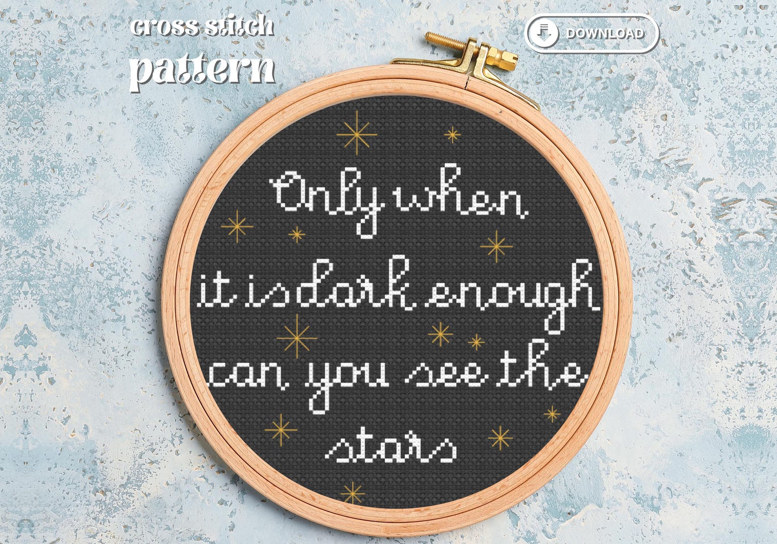 Only When It is Dark Enough Can You See the Stars, Cross Stitch Pattern ...