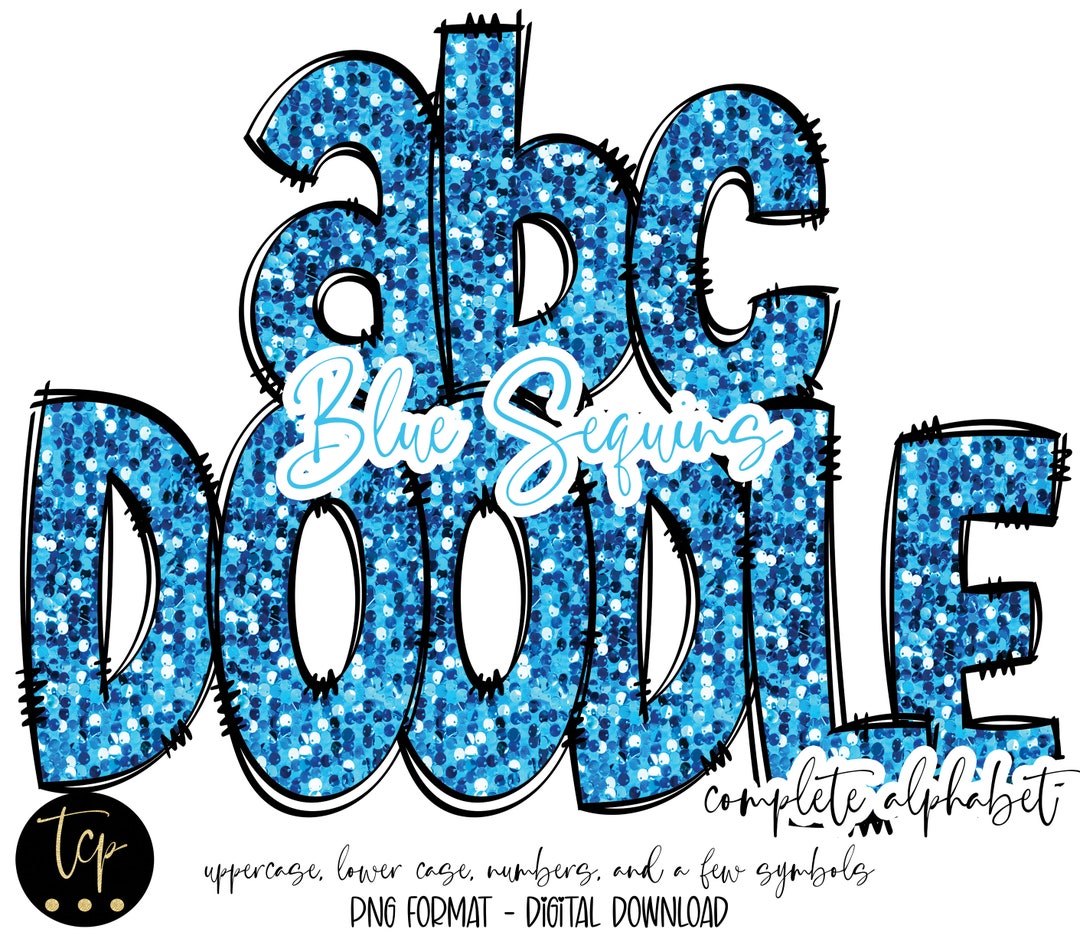 Blue Sequin Alphabet Hand Drawn Doodle Alpha Pack, Digital Sublimation ...