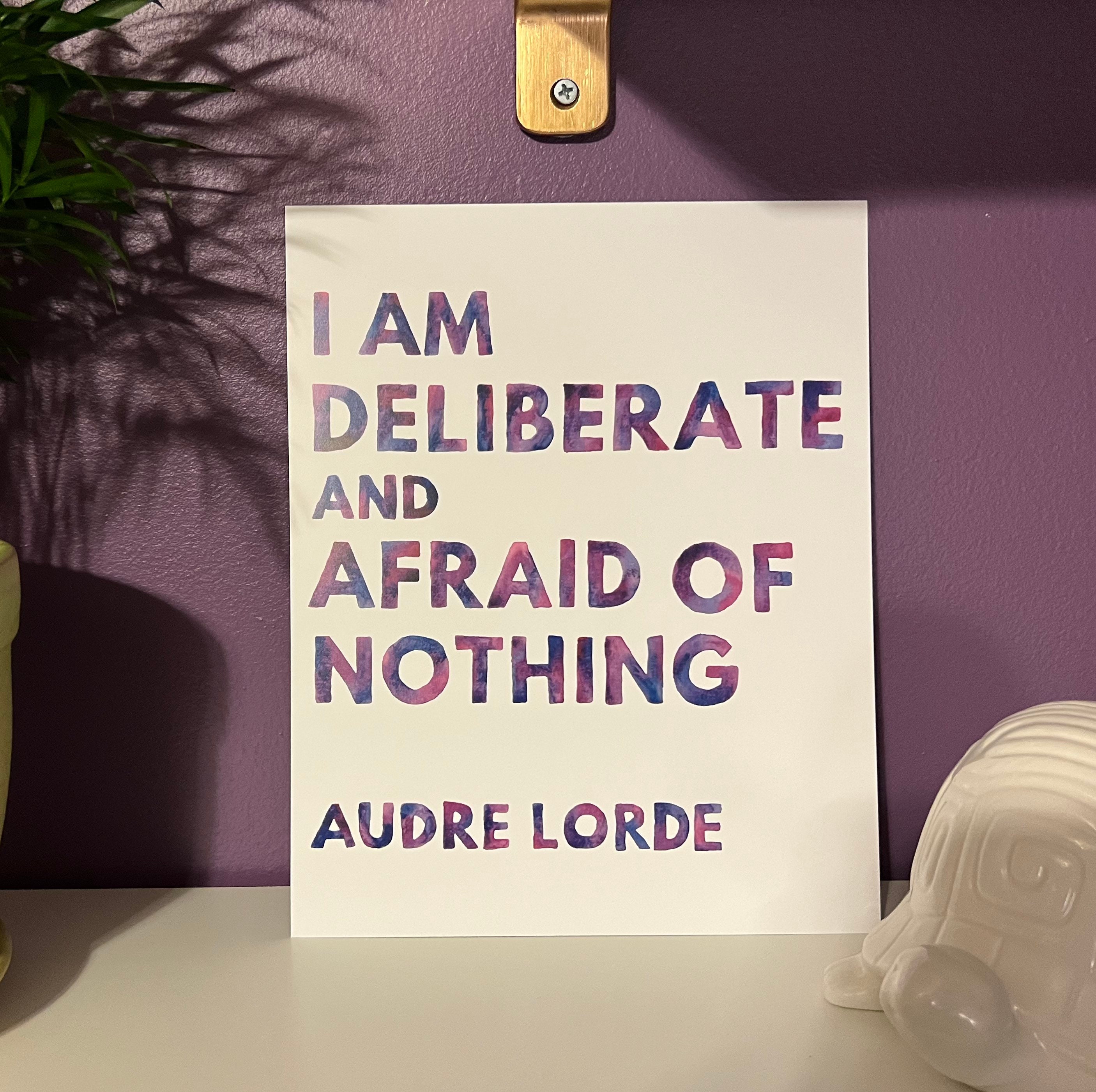 Audre Lorde Print i Am Deliberate and Afraid of - Etsy