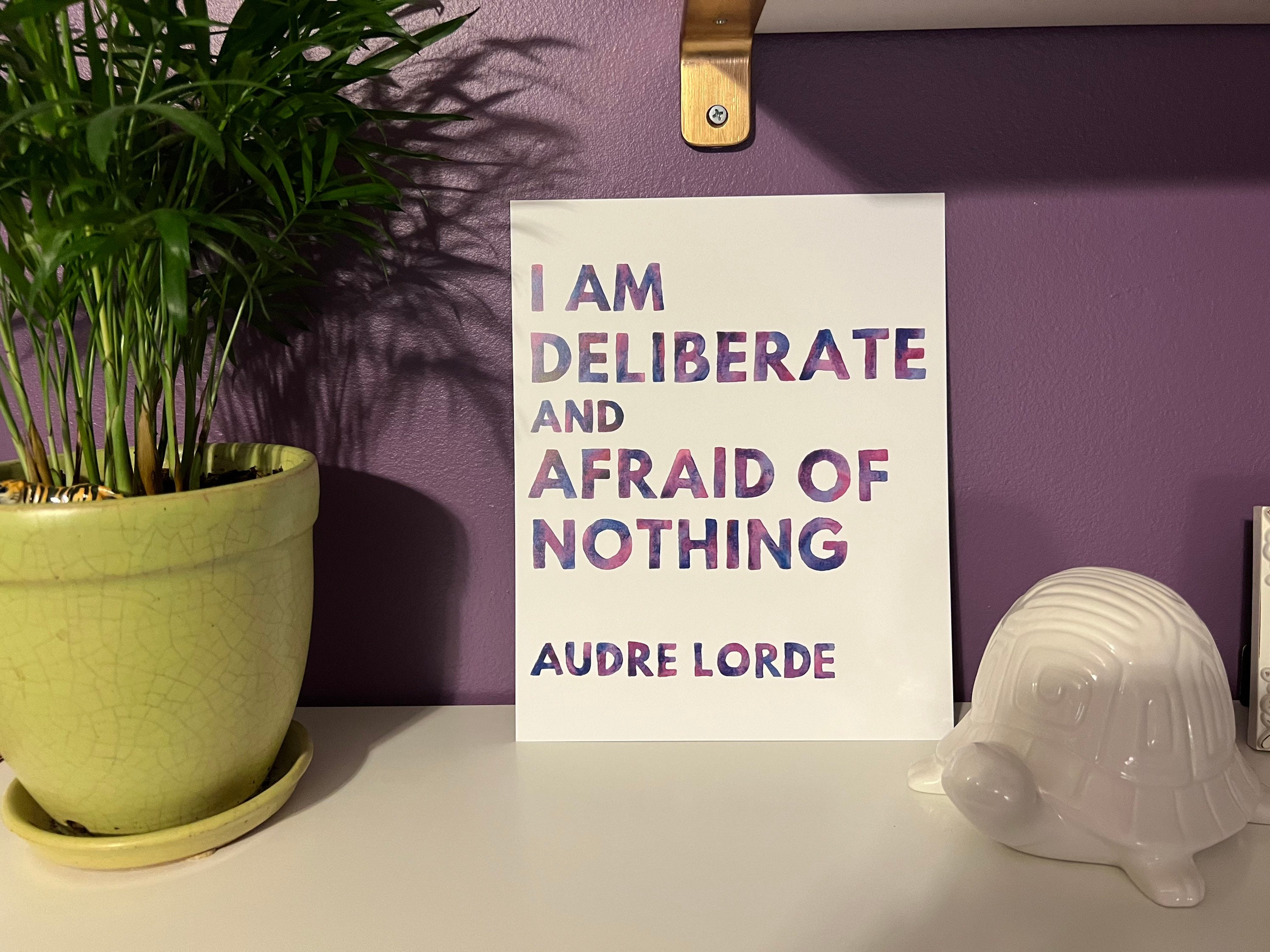 Audre Lorde Print i Am Deliberate and Afraid of Nothing Inspiring ...
