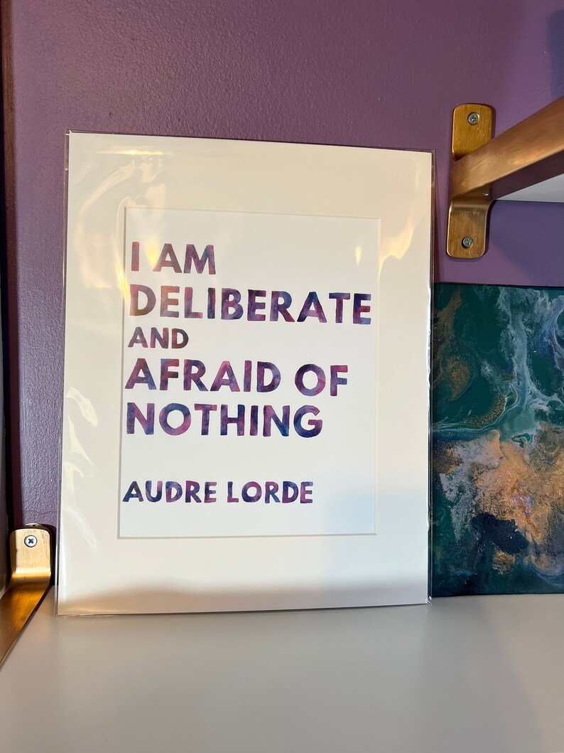 Audre Lorde Print i Am Deliberate and Afraid of Nothing Inspiring ...