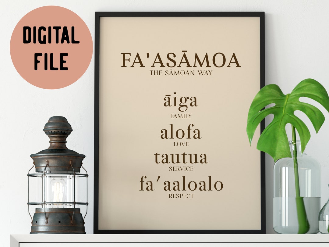 Fa'asamoa the Samoan Way (family, Love, Service, Respect) Natural ...