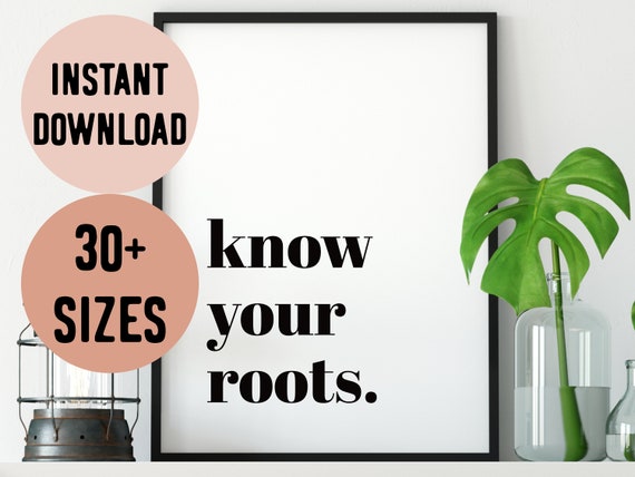 Digital Know Your Roots Print | Etsy