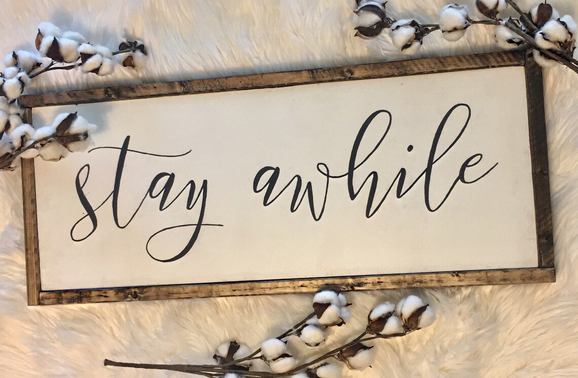 Stay Awhile Sign Stay Awhile Wood Sign Living Room Wall - Etsy