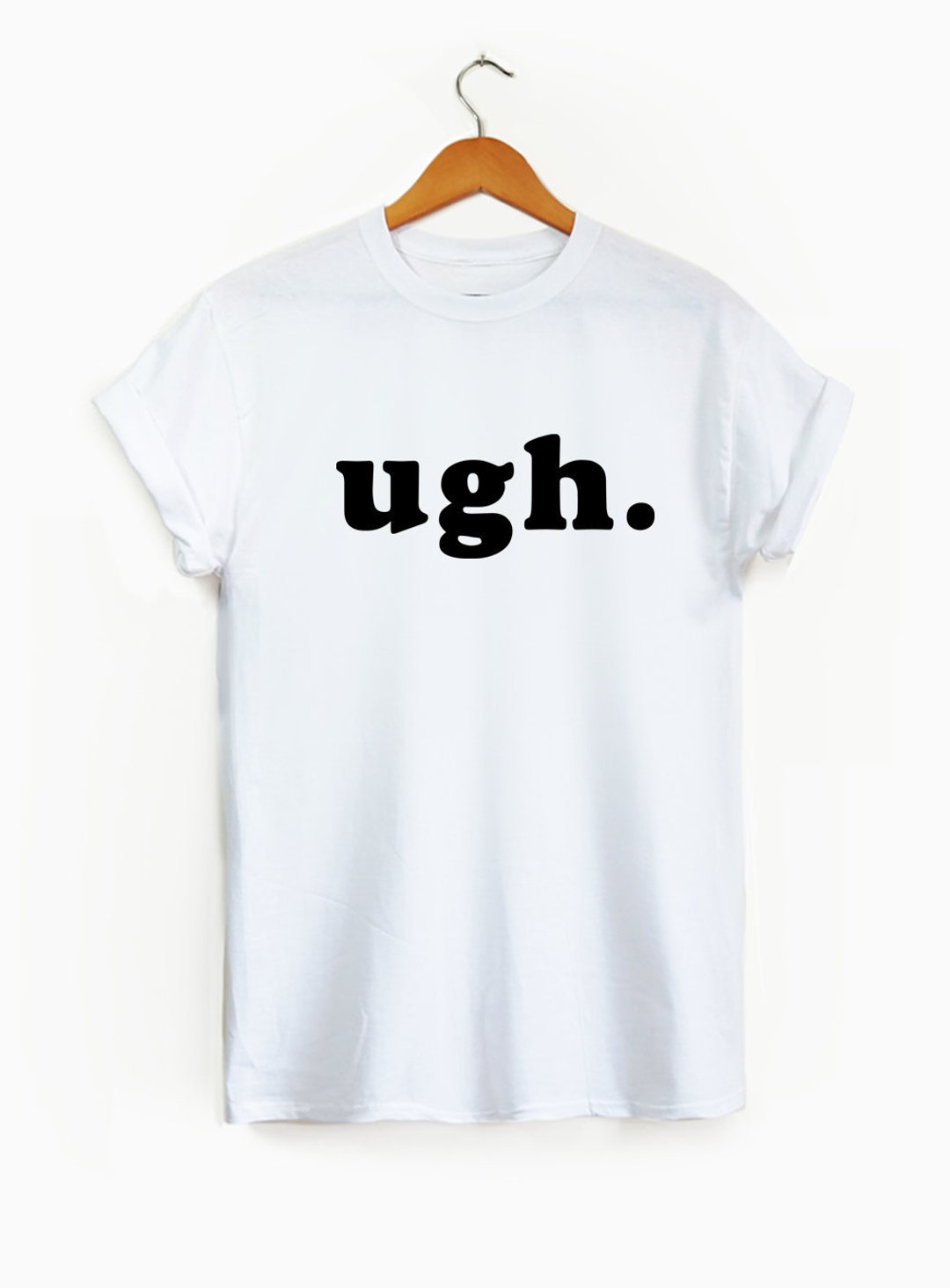 Ugh Shirt - Unisex Shirt, Funny Shirt, Sassy Shirt, Ugh, Antisocial ...