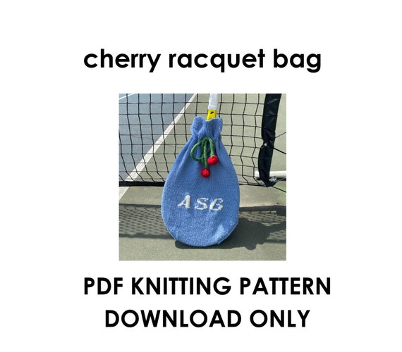 Cherry Racquet Bag Knitting Pattern PDF PATTERN ONLY - Etsy