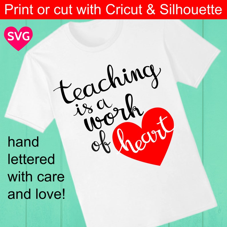Teaching is a Work of Heart SVG File for Teachers Teaching | Etsy