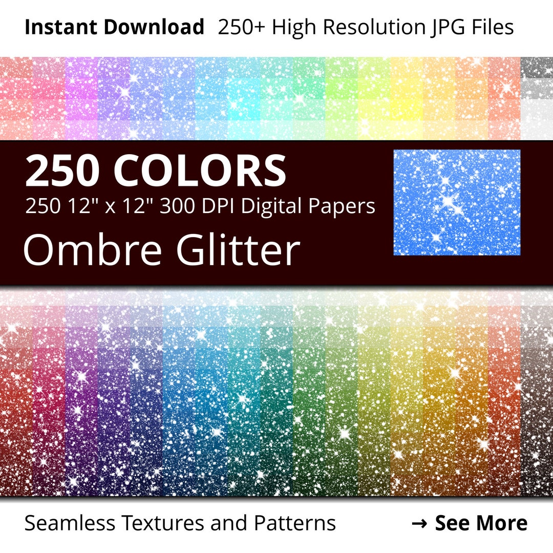 Ombre Glitter Digital Paper Pack, 250 Colors Digital Glitter Ombre ...