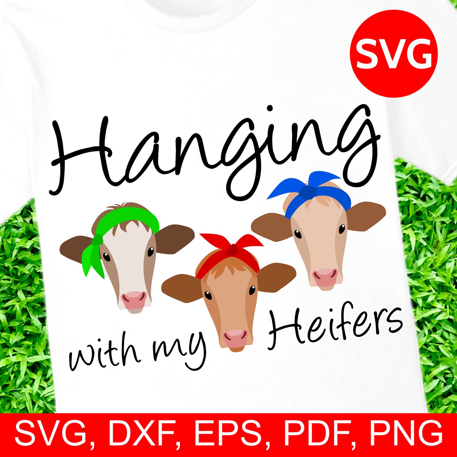 Hanging with my Heifers SVG file for Cricut & Silhouette | Etsy