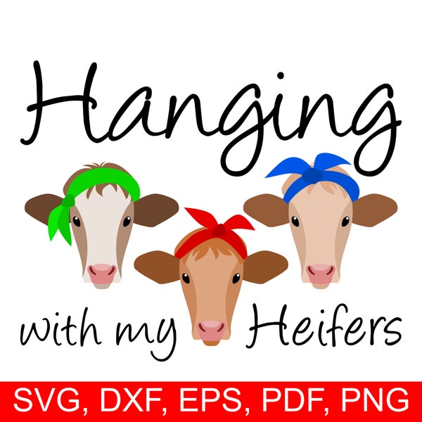 Hanging With My Heifers Svg - Etsy