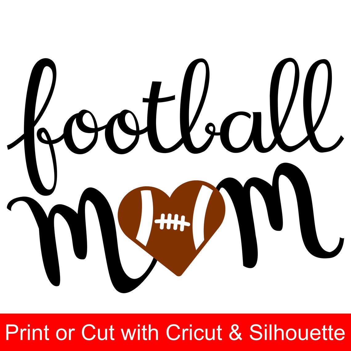 Football Mom SVG File, Football Mom Heart SVG, Football Mom Shirt SVG ...