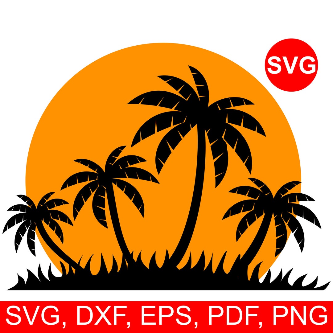 Tropical Sunset SVG Palm Tree SVG File for Cricut, Beach Svg Island ...