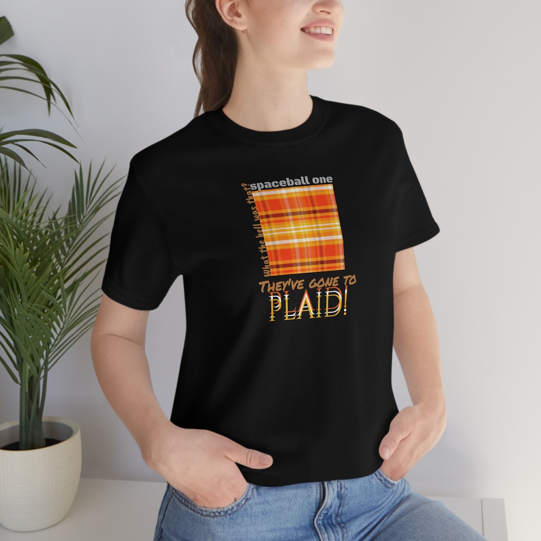 Spaceballs ~spaceball One They've Gone to Plaid!~ - Etsy