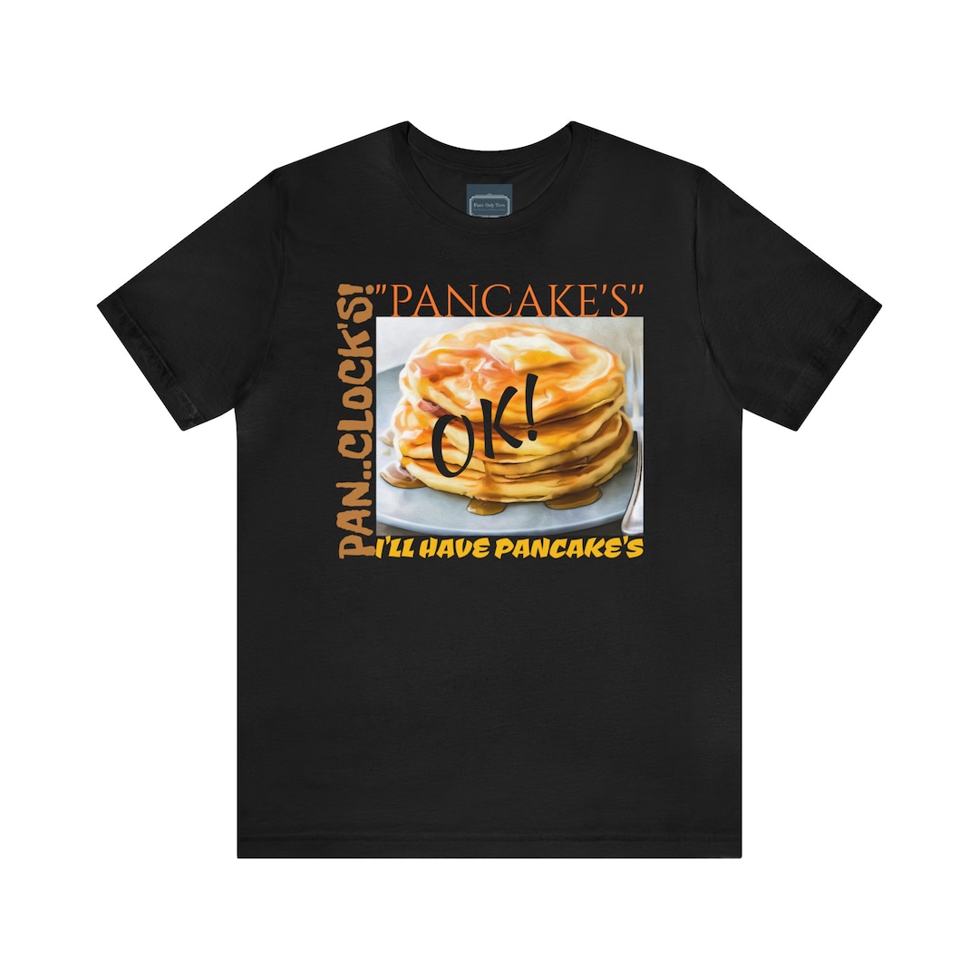 Unisex Jersey Short Sleeve Tee 50 FIRST DATES Movie Quote "pan.. Clocks ...