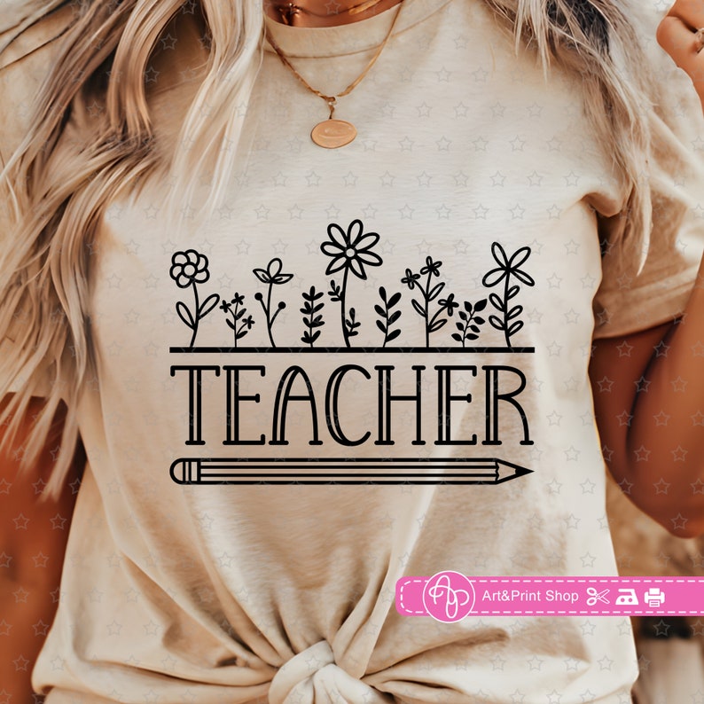 Floral Teacher Svg for Cricut, Teacher Svg, Flower Pencil Svg, Teach ...