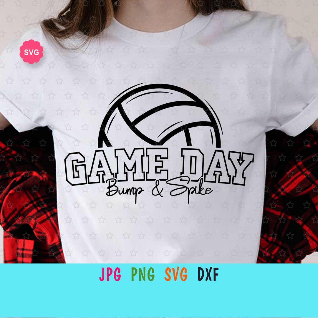 Volleyball Game Day Svg for Cricut, Bump & Spike Print for T-shirt ...