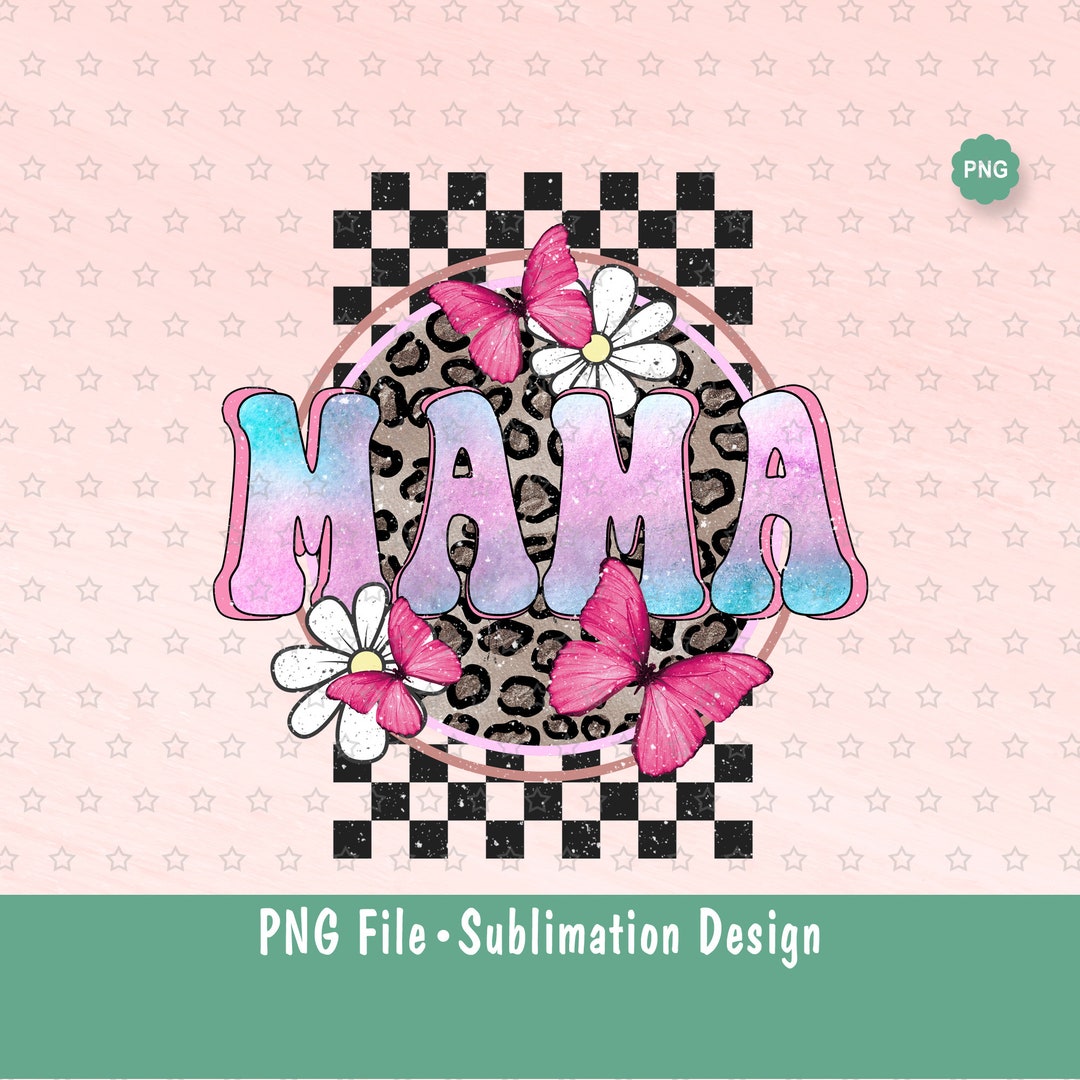 Summer Mama Png, Retro Mama Png, Butterfly Mama Png, Leopard Mama Png ...