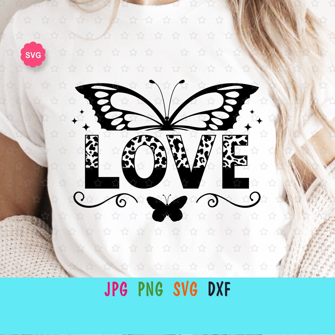 Butterfly Love Svg for Cricut, Happy Valentines Day Svg, Love Leopard ...