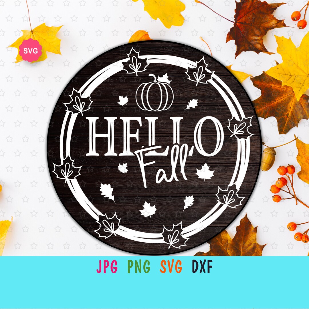 Hello Fall Sign Svg for Cricut, Welcome Autumn Svg, Pumpkin Svg, Happy ...