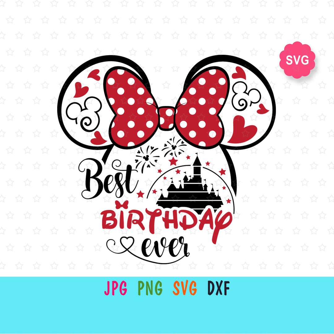 Mouse Best Birthday Ever Svg for Cricut, Birthday Girl Svg, Birthday ...