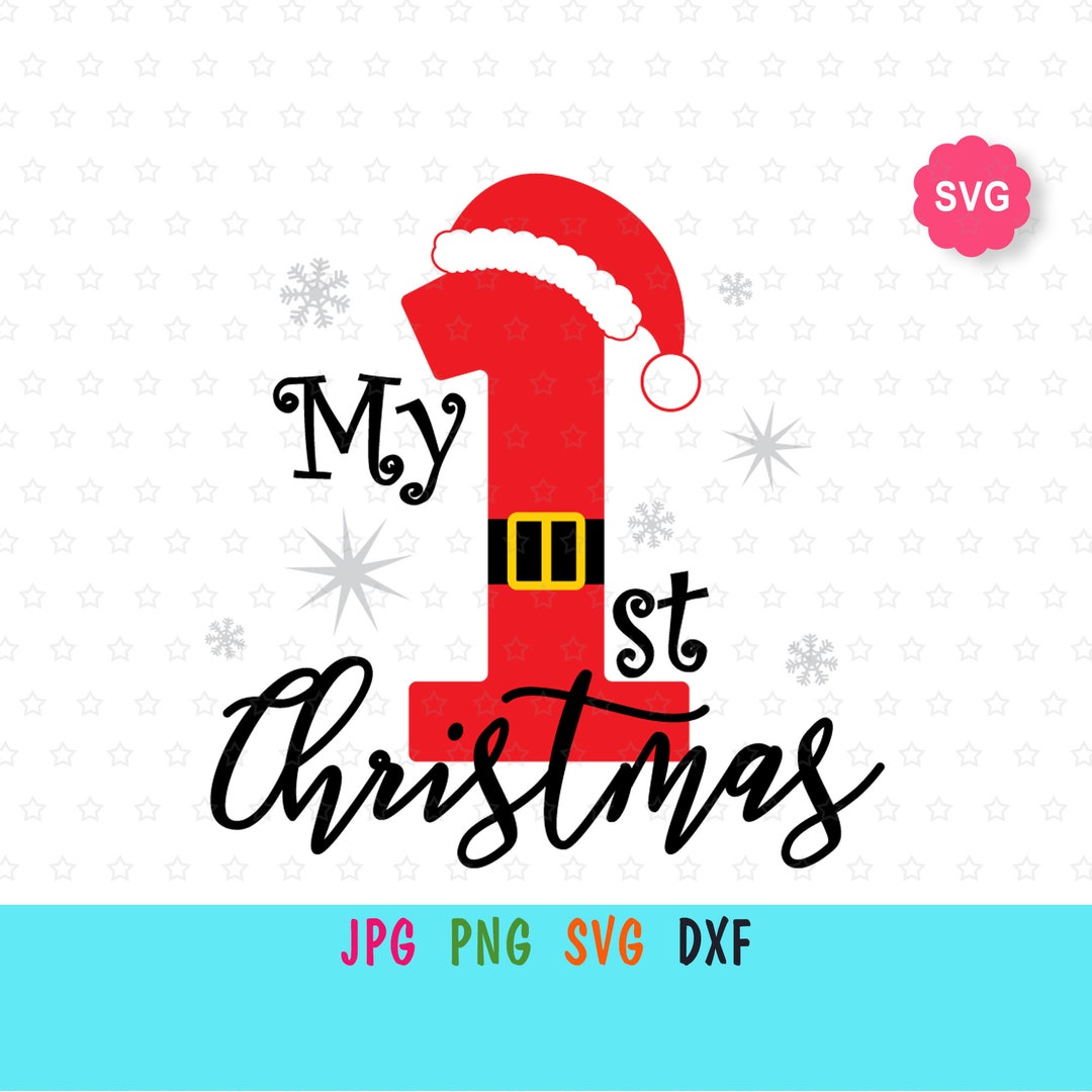 My First Christmas SVG for Cricut, Baby Christmas Print for T-shirt, My ...