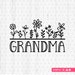 Flower Grandma Svg for Cricut, Wild Flower Grandma Svg, Nana Shirt Svg ...