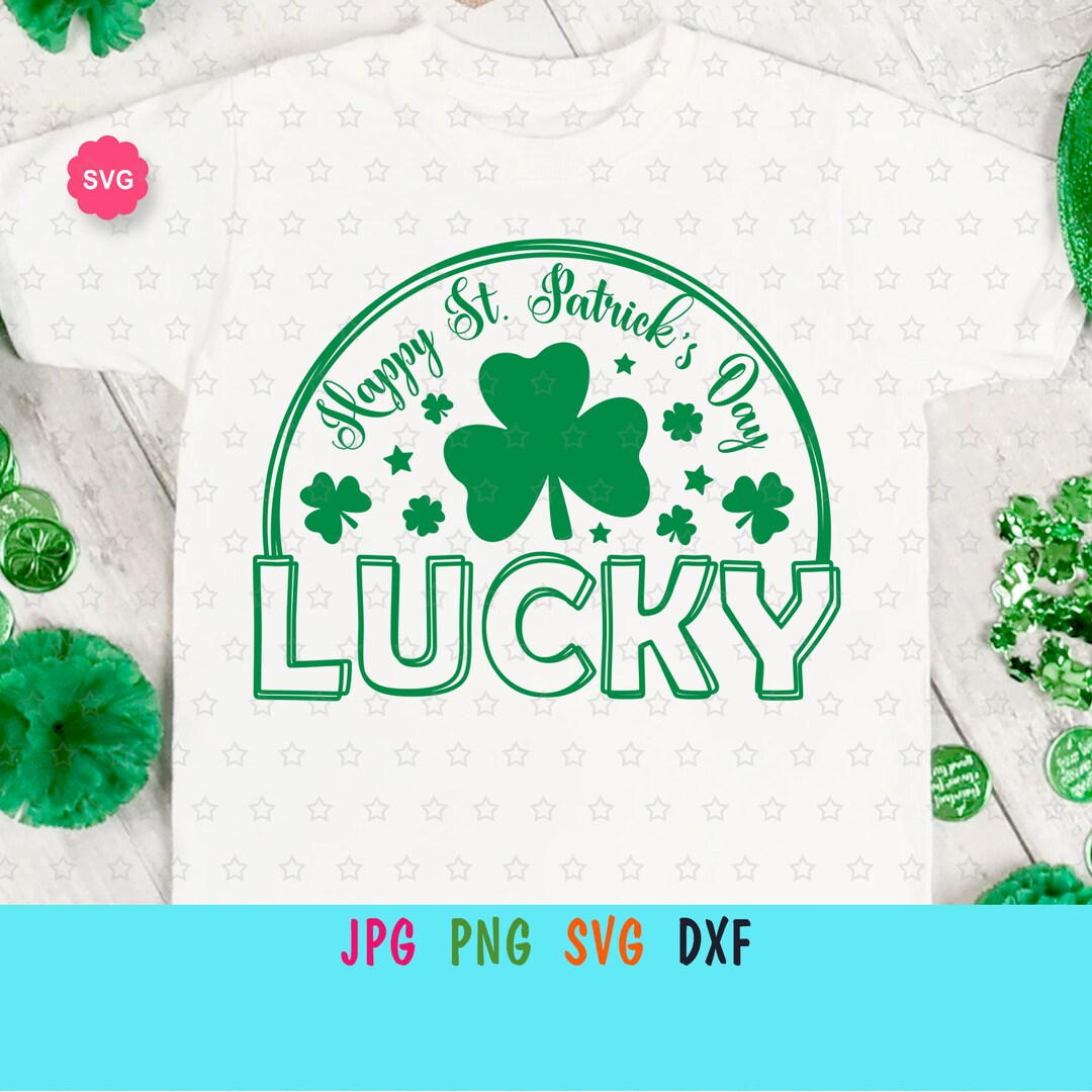 Lucky Svg for Cricut, Happy St. Patrick's Day Svg, Clover Svg, Lucky ...