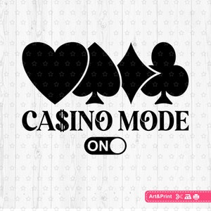 Casino Mode on Svg for Cricut, Jackpot Svg, Playing Card Svg, Casino ...