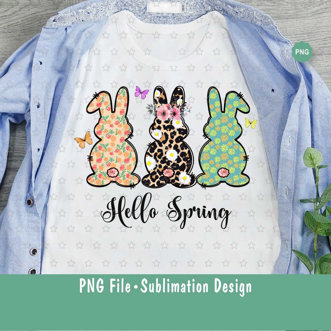 Hello Spring Png, Floral Bunny Png, Spring Shirt Png, Flowers Rabbit ...