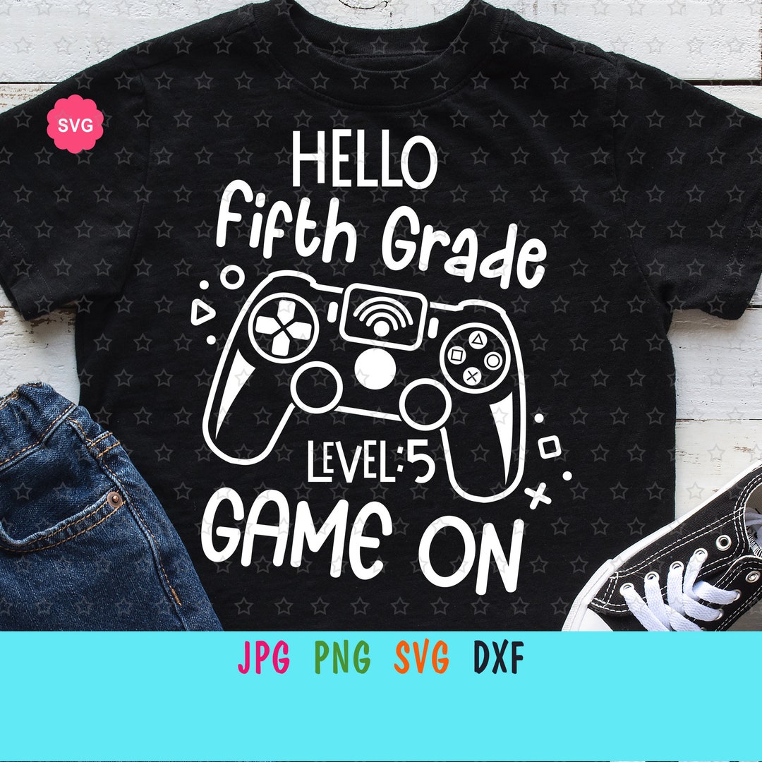 Hello Fifth Grade Svg for Cricut, Back to School Svg, Level Five Svg ...
