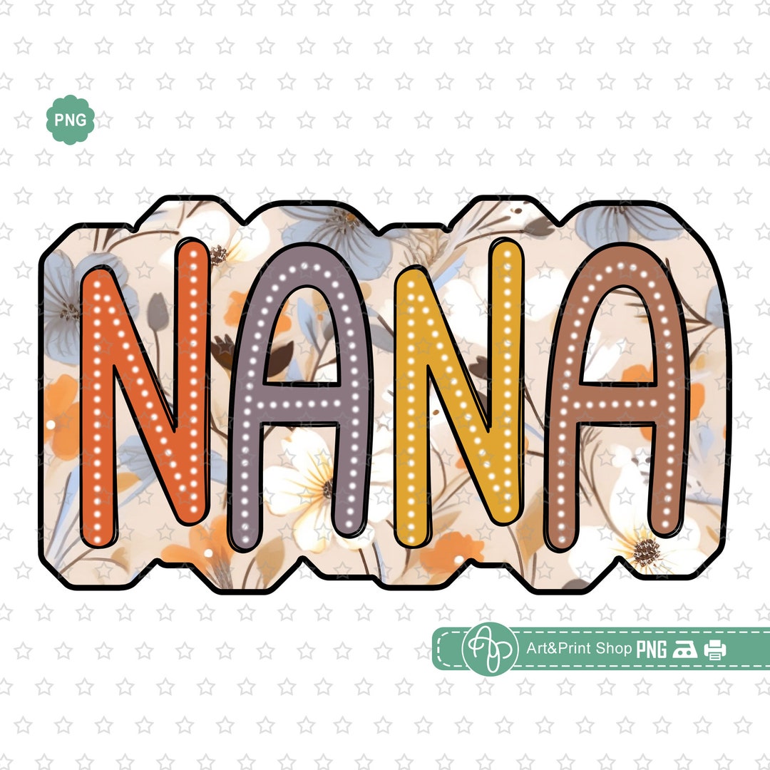 Fall Nana Png, Hello Autumn Png, Fall Png, Floral Nana Png, Bright ...