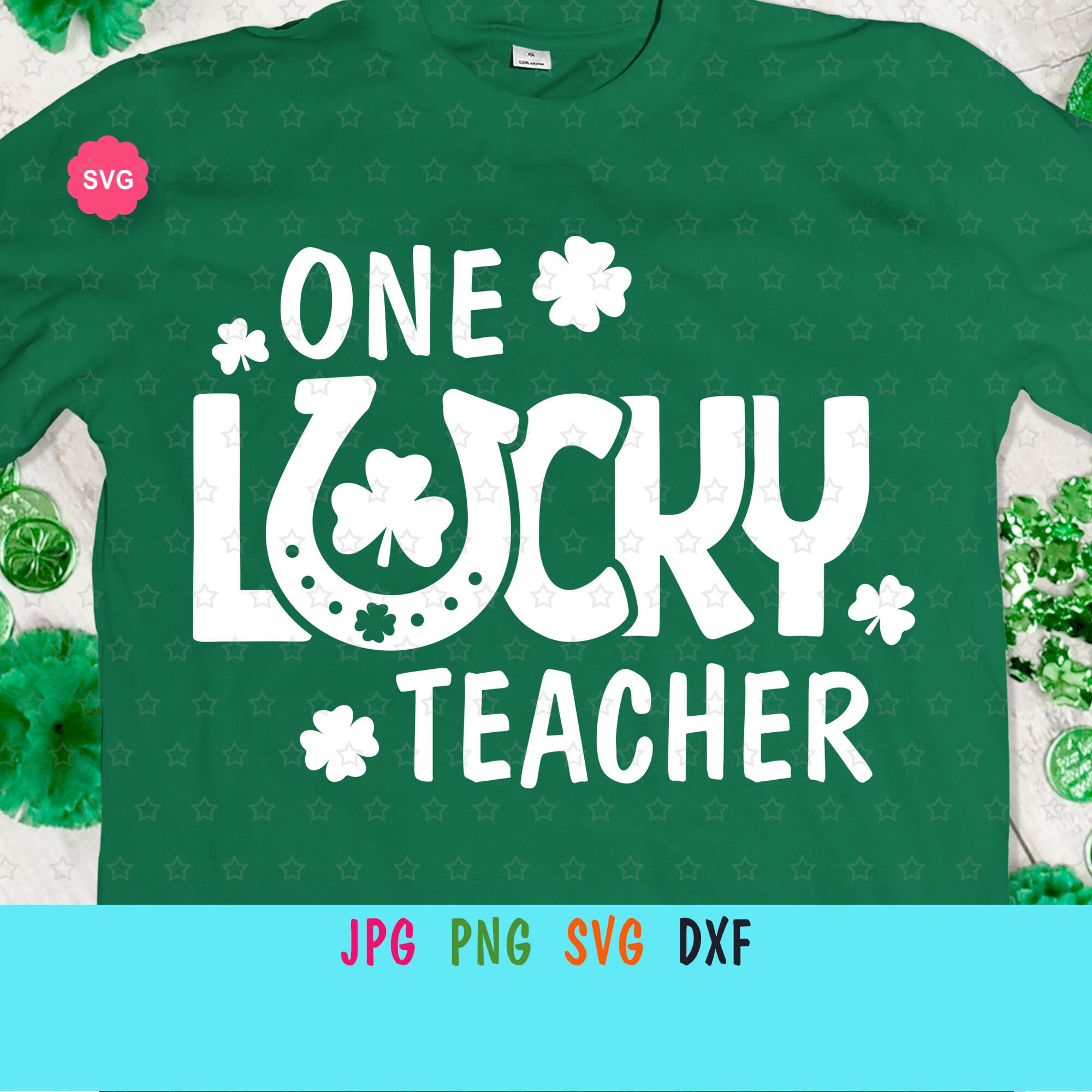 One Lucky Teacher Svg for Cricut St Patrick's Day Svg | Etsy