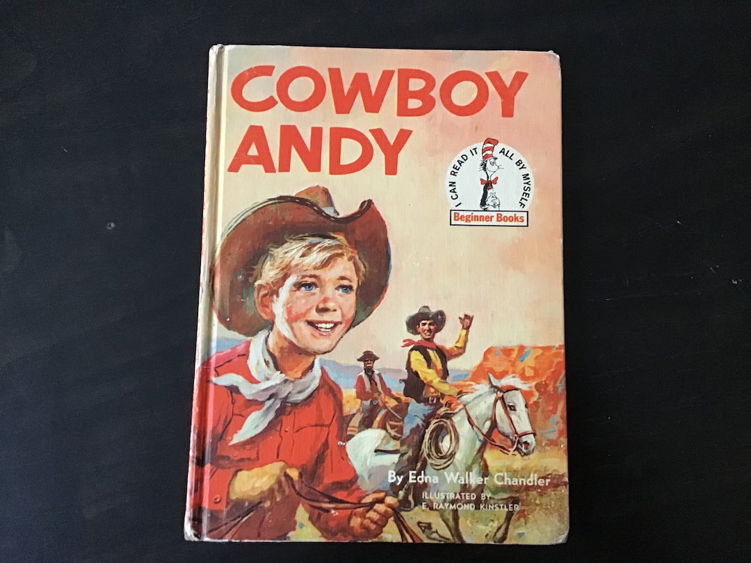 Cowboy Andy, by Edna Walker Chandler, Illustrated by E. Raymond ...