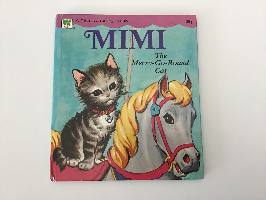 Mimi, the Merry-go-round Cat, A Tell-a-tale Book, 2467, 1972 - Etsy