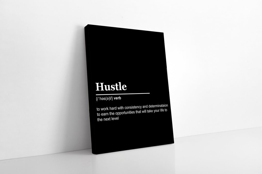 Hustle Definition Wall Art, Office Decor, Entrepreneur Motivation Print ...