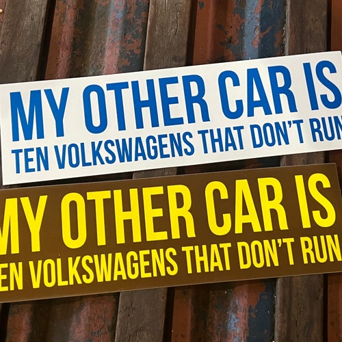 My Other Car is Ten Volkswagens That Don't Run Funny - Etsy