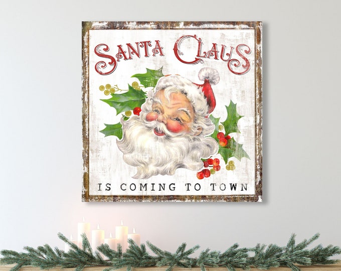 Colorful Old Fashioned Santa Claus is Coming to Town Christmas Sign Vintage Farmhouse Wall Decor ...