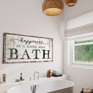 Happiness is a Long Hot Bath Sign Vintage Farmhouse Bathroom Wall Art ...