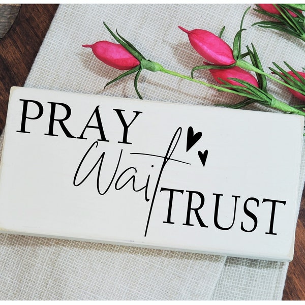 Pray Trust Wait - Etsy