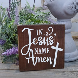 Small Wood Accent Sign / in Jesus' Name Amen / Cross / - Etsy
