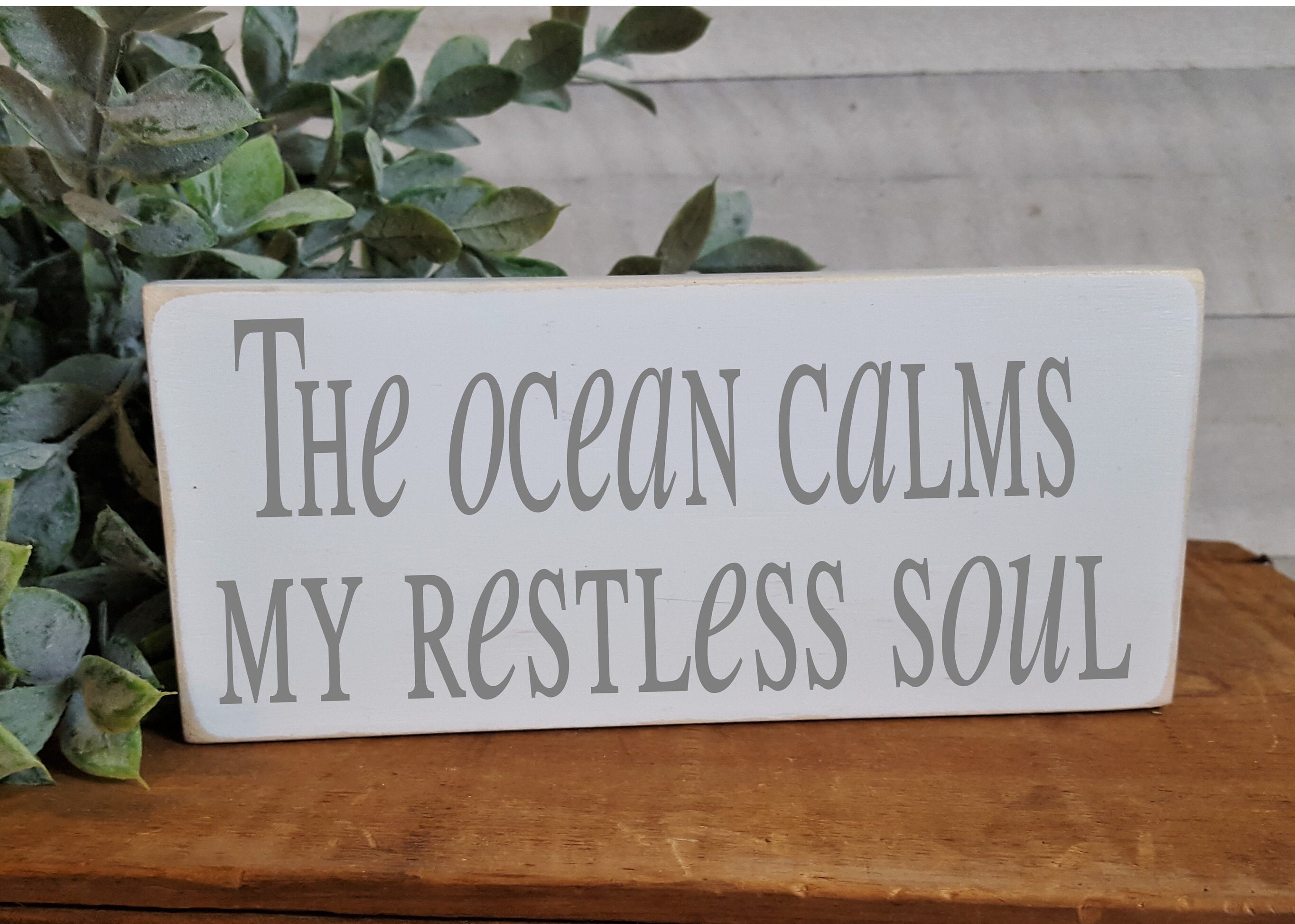 Small Wood Accent Sign / the Ocean Calms My Restless Soul / - Etsy